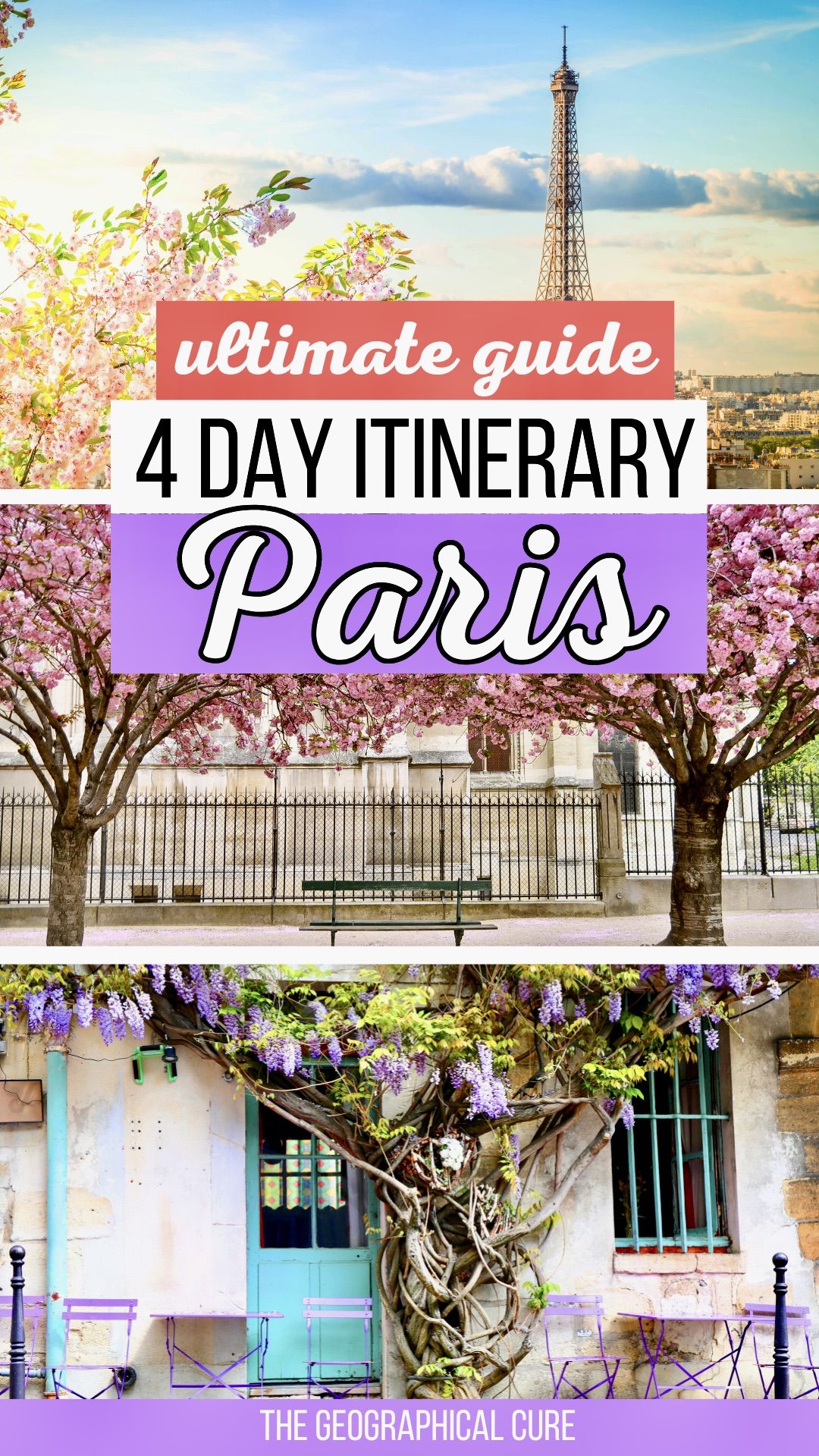 The Perfect 4 Days In Paris Itinerary - The Geographical Cure
