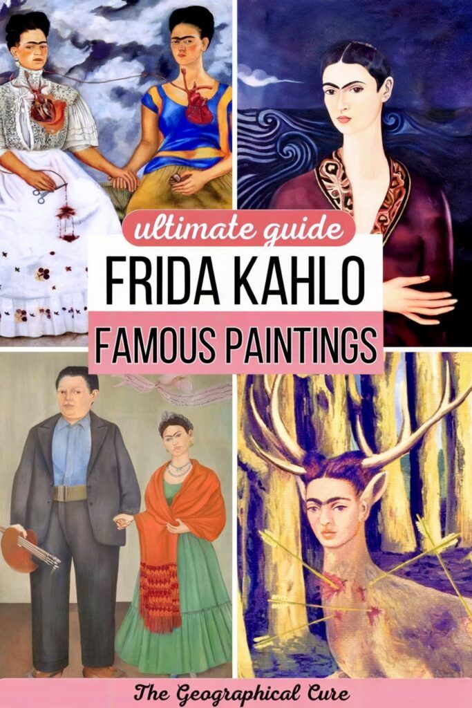 A Guide To Frida Kahlo's Most Famous Paintings - The Geographical Cure