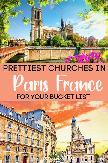 Guide To the Most Beautiful Churches In Paris - The Geographical Cure