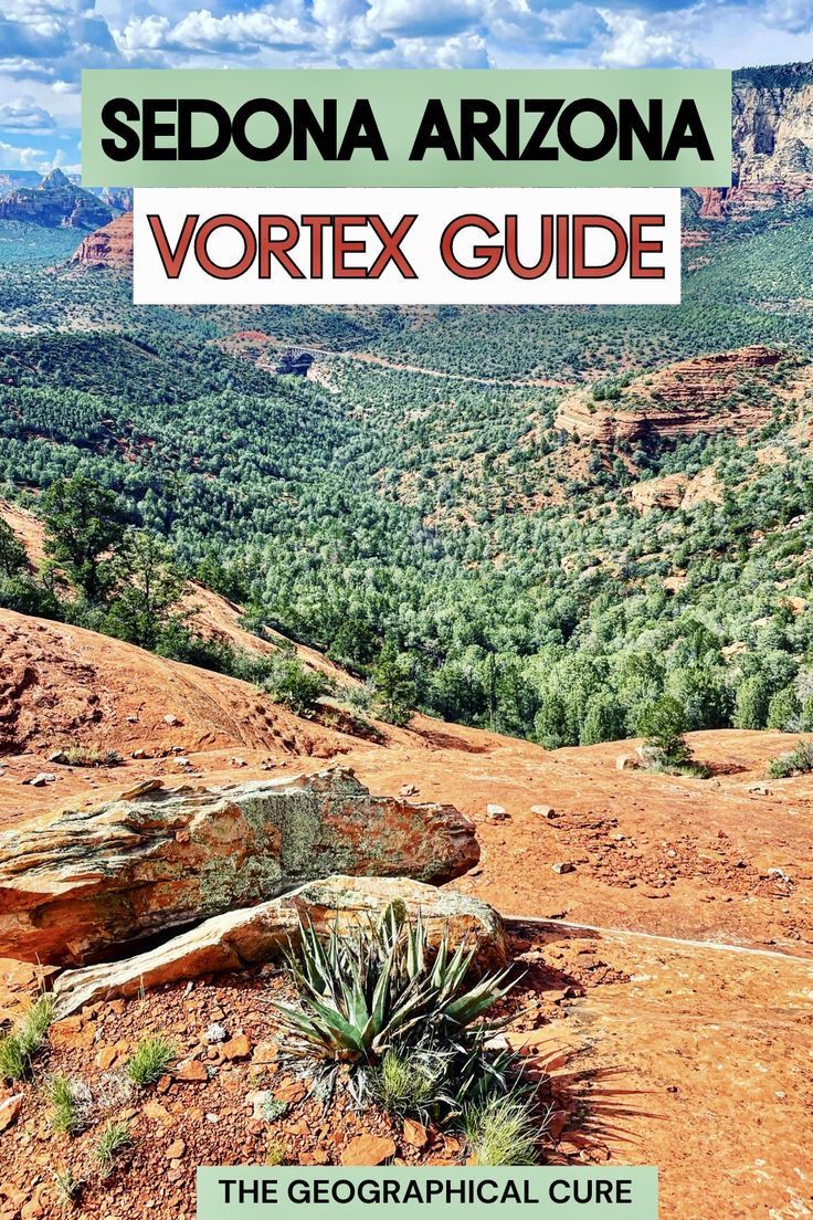 Guide To The Vortexes of Sedona Arizona For Non-Believers - The ...