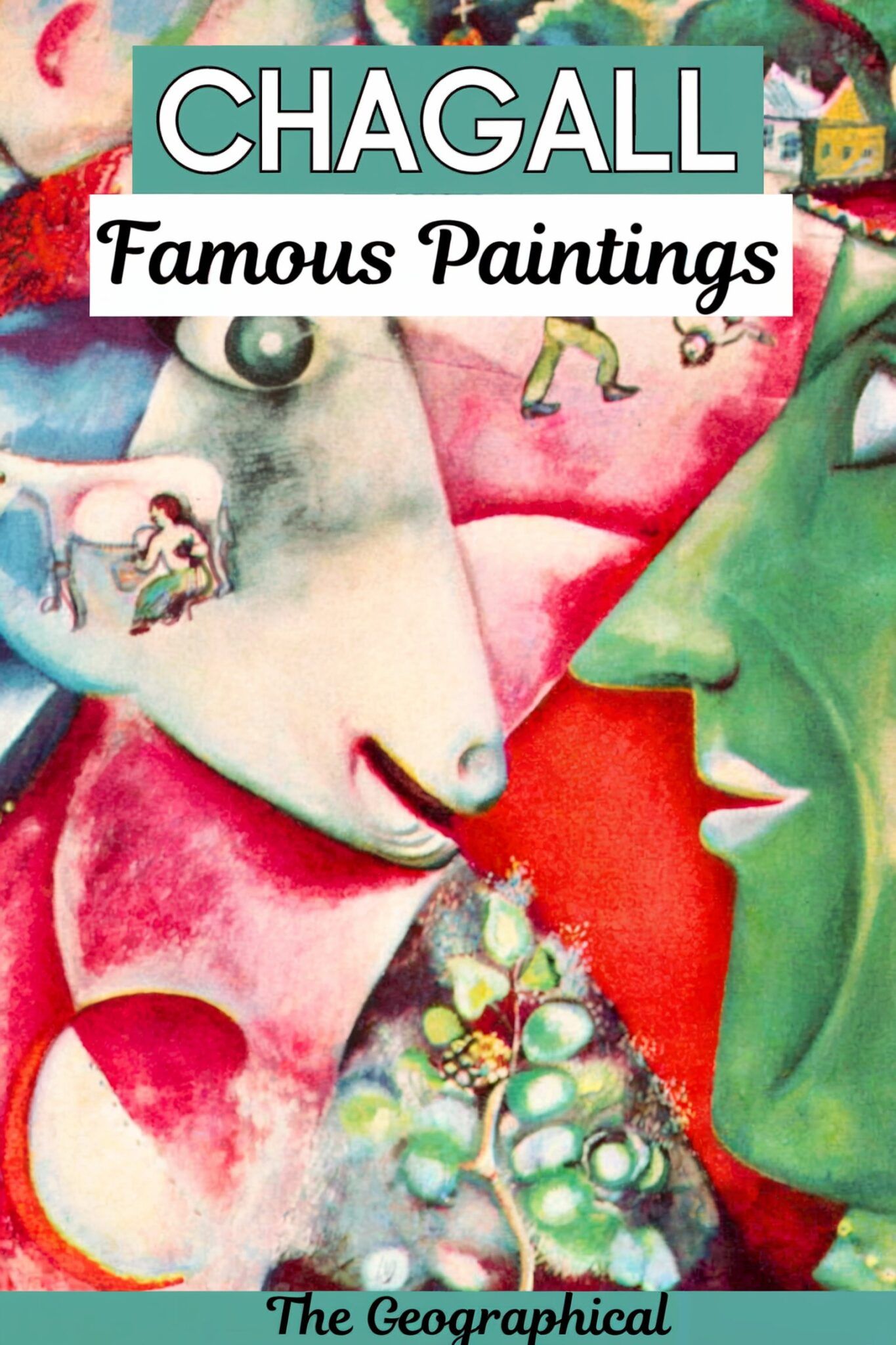10+ Most Famous Paintings By Marc Chagall - The Geographical Cure